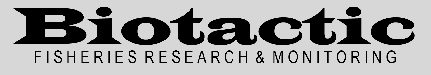 Biotactic Fisheries Research & Monitoring - Biotactic Inc.